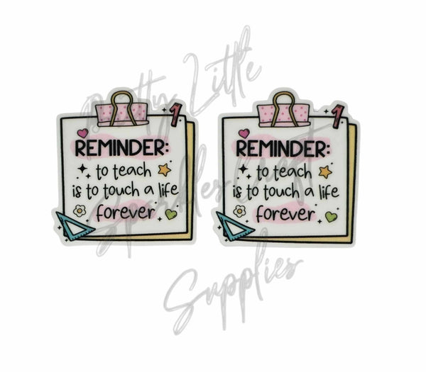 Reminder to Teach Is To Touch a Life Forever – Pretty Little Sparkles ...